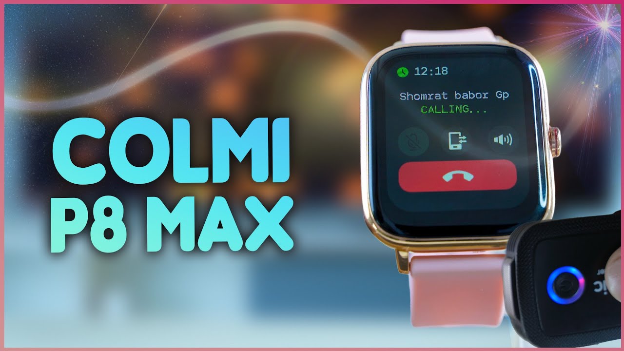 Colmi P8 Max Smartwatch Review 2022 | কলমির নতুন চমক | Review Plaza ...