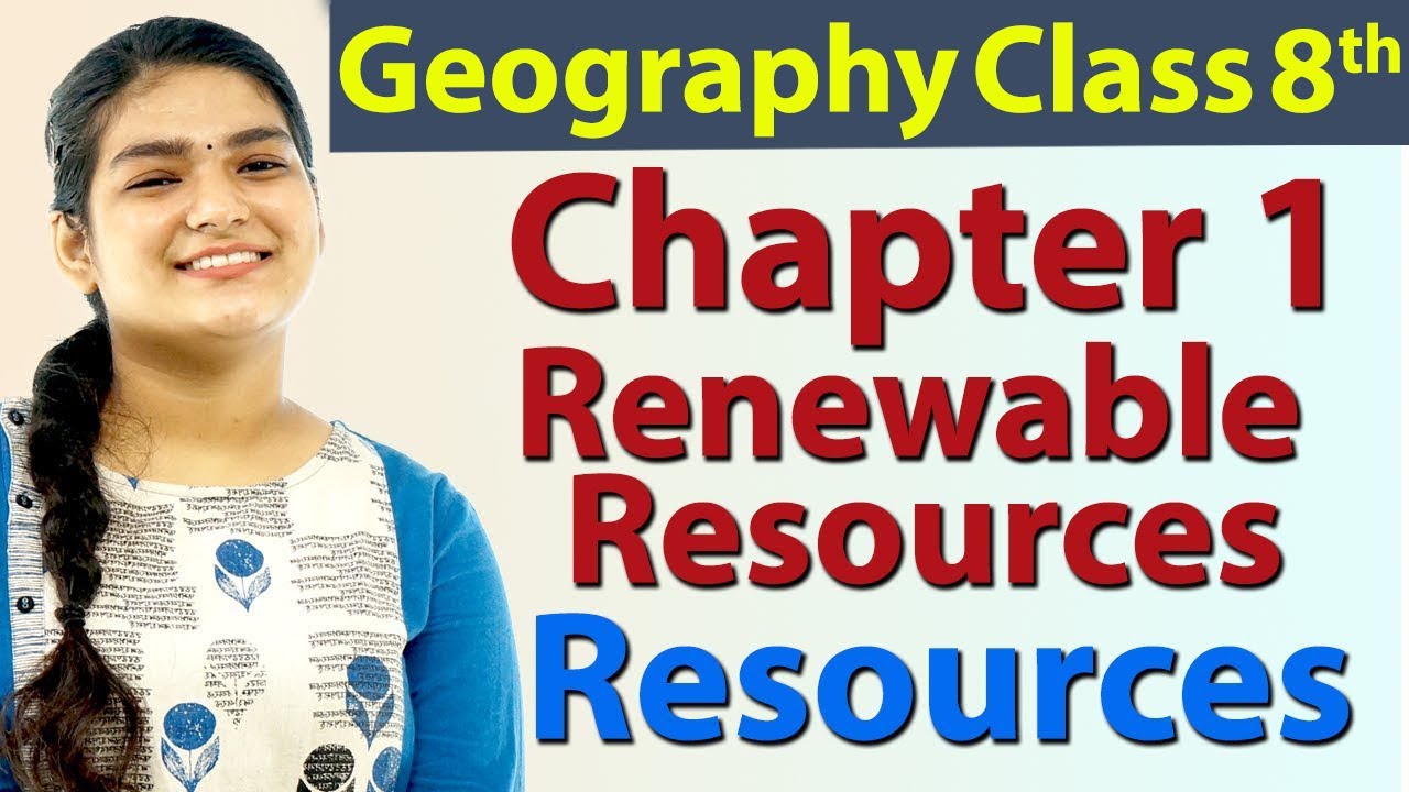 Renewable Resources - Ch 1 - Resources - Geography - Social Science ...