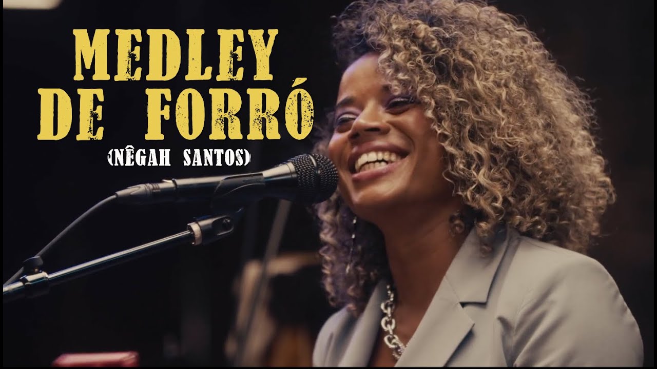 Medley de Forró - Nêgah Santos - YouTube