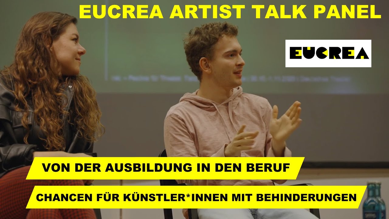 EUCREA Artist Talk Panel: Künstler*innen mit Behinderungen über ...