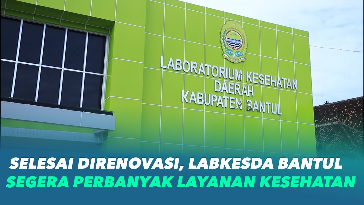 Renovasi LABKESDA Lebih Representatif, Bantul Siap Hadirkan Banyak ...