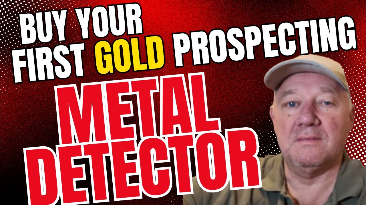 Choosing Your First Gold Prospecting Metal Detector - YouTube