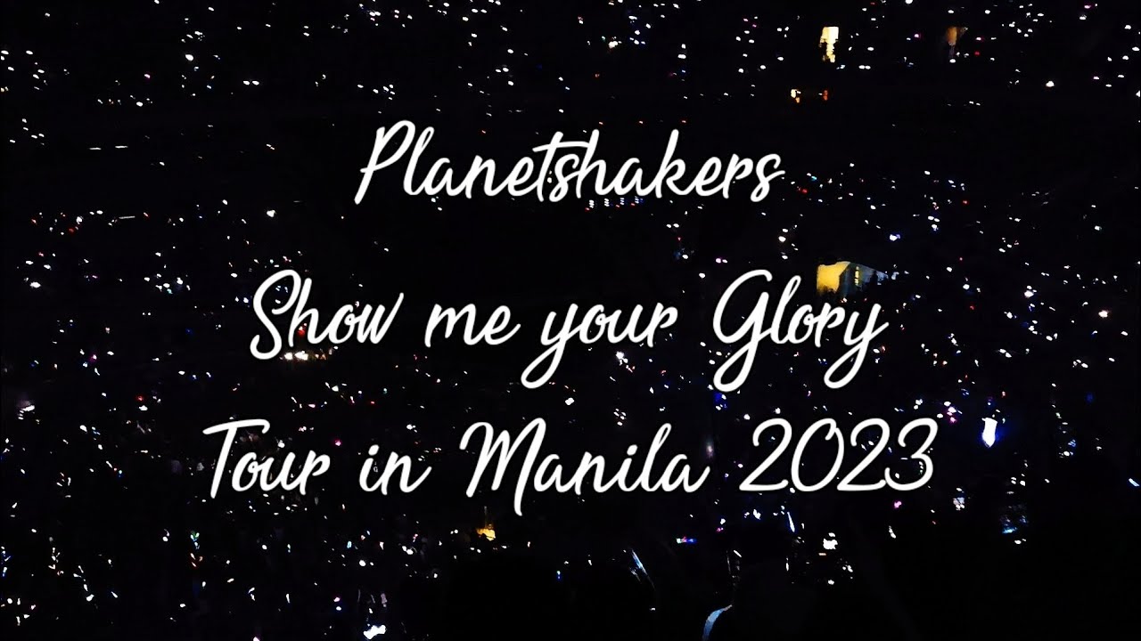 Planetshakers Show me your Glory Tour in Manila 2023 - YouTube