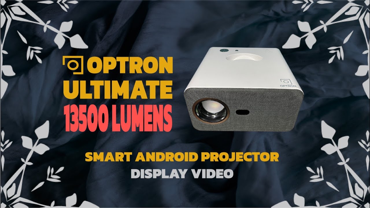 Optron Ultimate Smart Android Projector Display Quality In Different ...