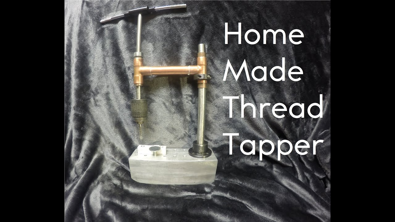 Home Made Thread Tapper - YouTube