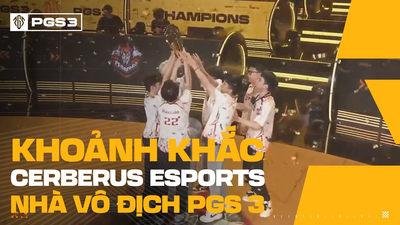 🇻🇳 Khoảnh khắc cảm xúc Cerberus Esports trở thành nhà vô địch PGS 3 - YouTube