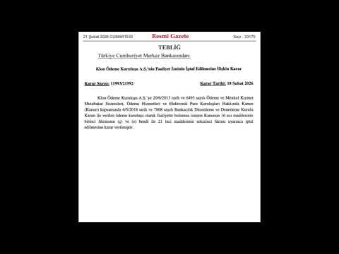 33175 21 Şubat 2026 CUMARTESİ Klon Ödeme Kuruluşu A Ş 'nin Faaliyet İzninin