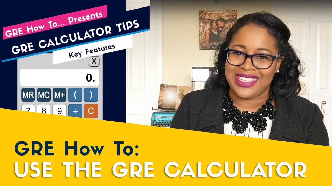 GRE Calculator How And When To Use It 2019 YouTube GRE Calculator How And When To Use It 2019 YouTube