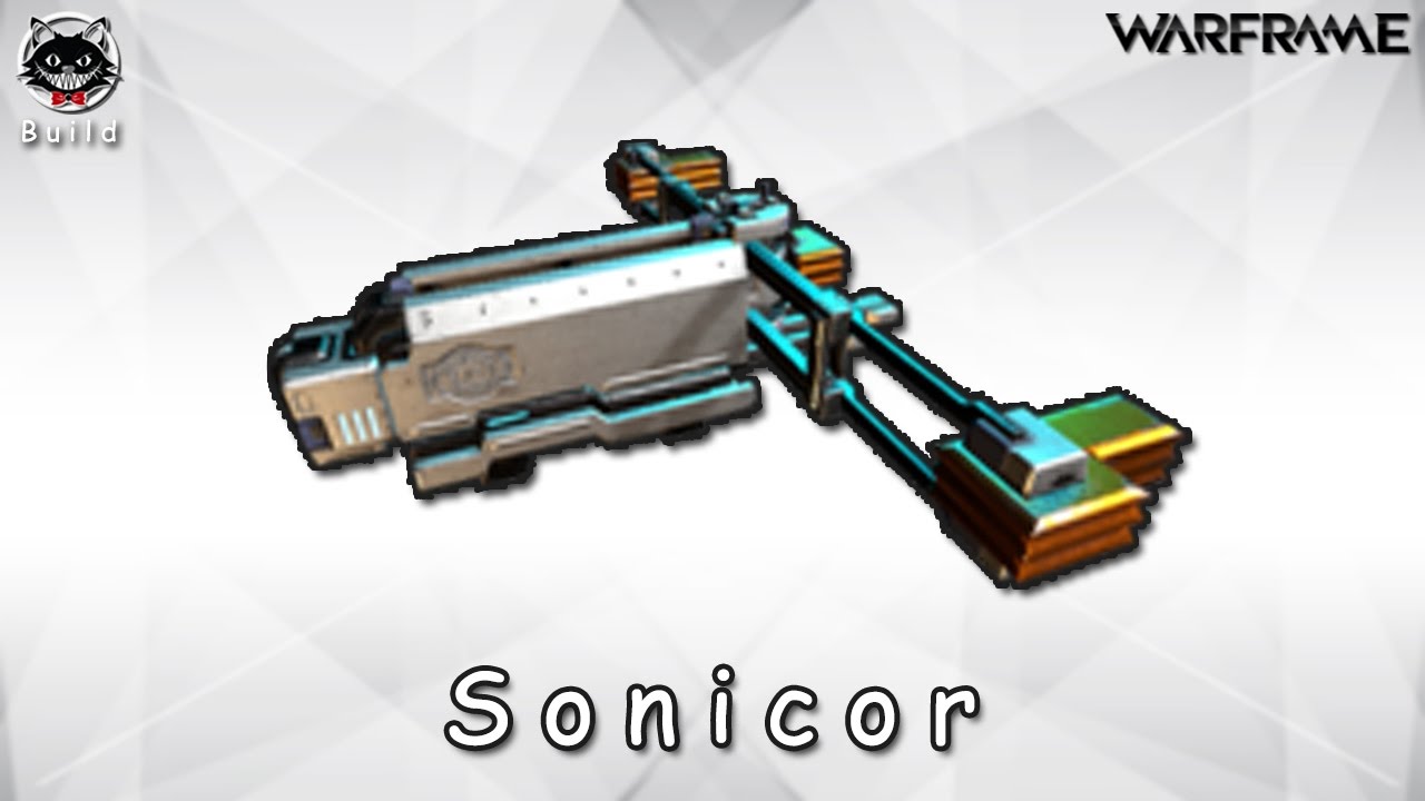 Warframe Weapon Build - Sonicor [อยากเห็นศัตรูบินได้~!!!] : (OA : 20.2 ...
