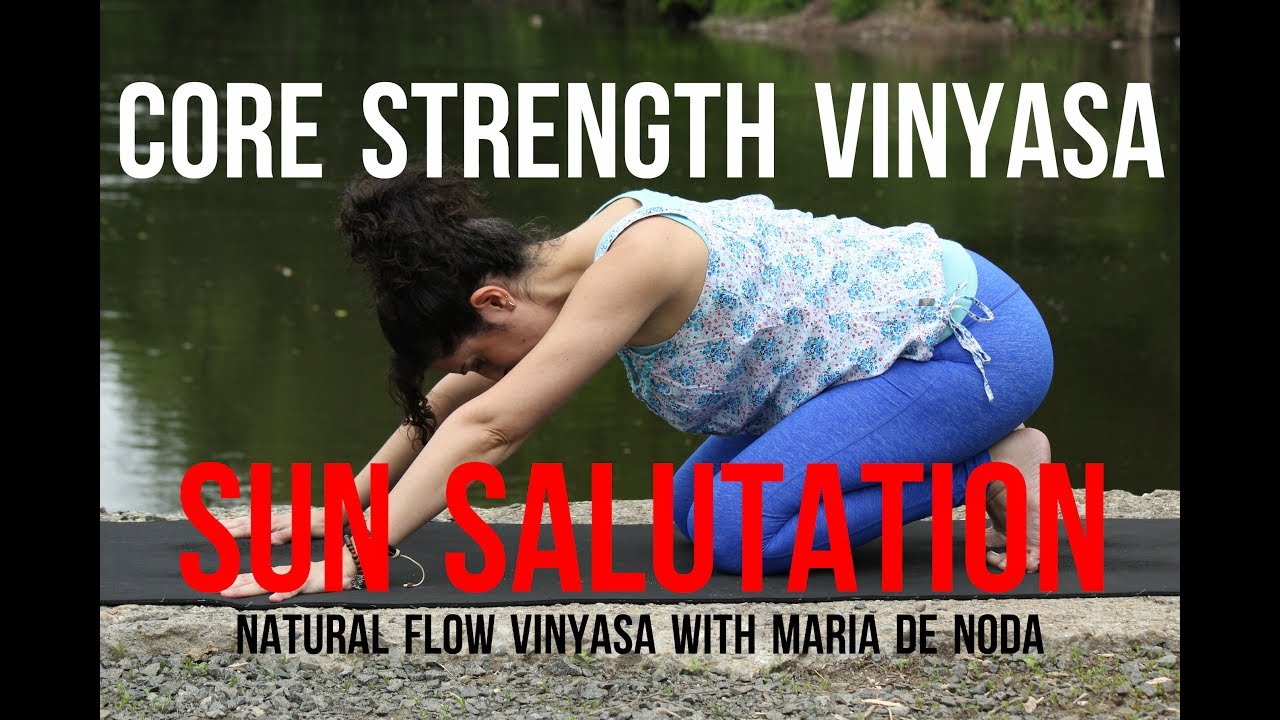Core Strength Vinyasa Yoga: Core Sun Salutations - YouTube