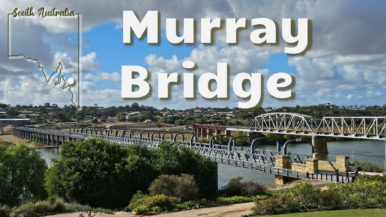 Murray Bridge SOUTH AUSTRALIA - YouTube