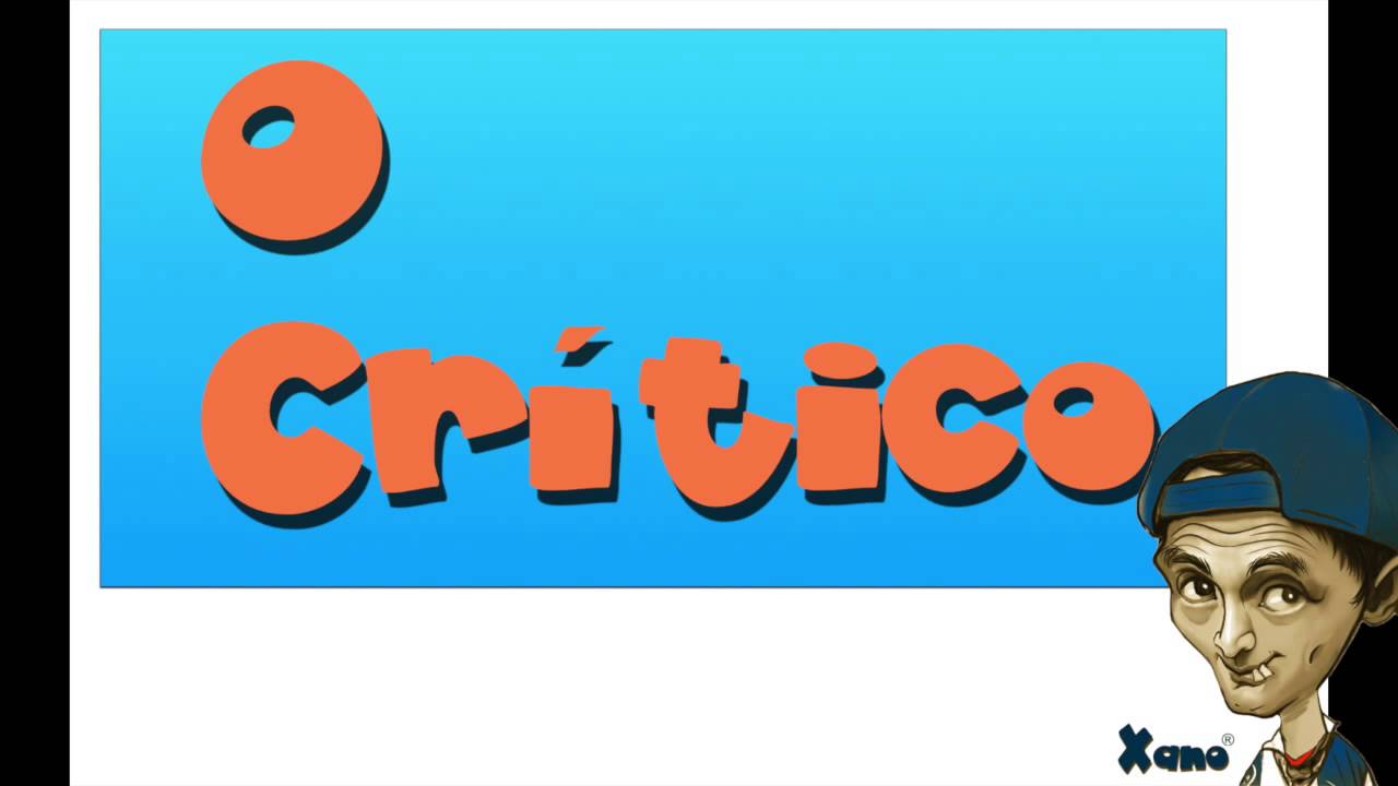 O CRÍTICO - YouTube
