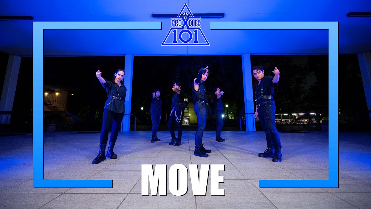 PRODUCE X 101 SIXC 프로듀스 X 101 - 'MOVE' 움직여 Dance Cover | P&D - YouTube