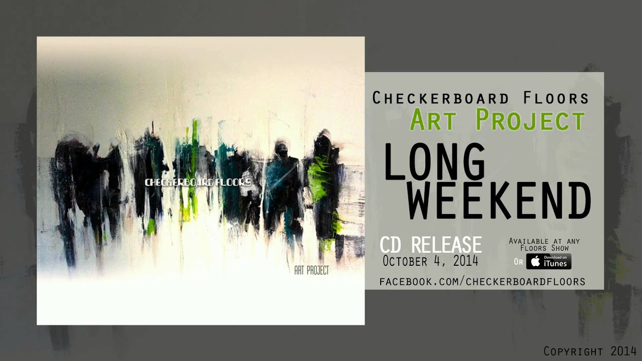 Checkerboard Floors - Long Weekend - YouTube