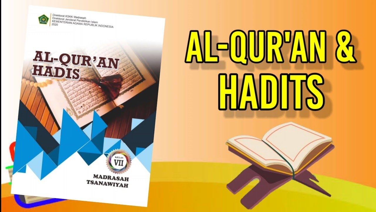 AL-QUR'AN & HADITS | Al-Quran Hadits Kelas VII MTs | SMT 1 - YouTube