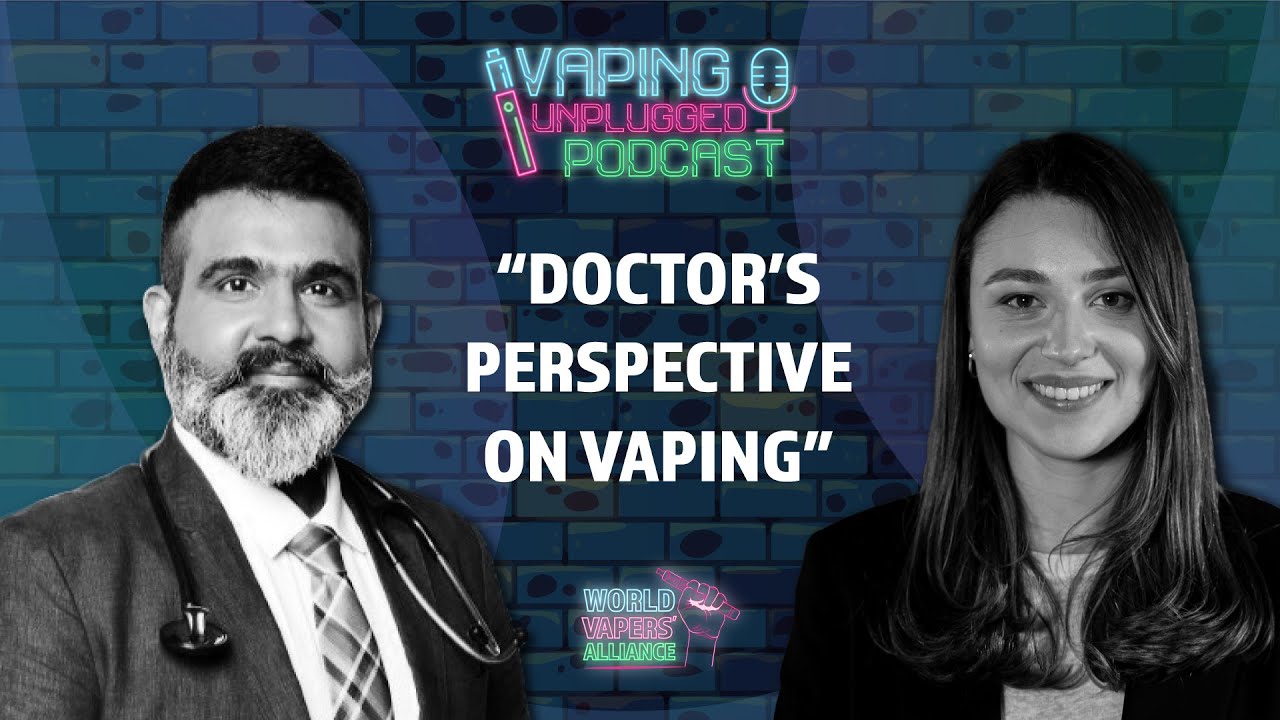 Doctor’s Perspective on Vaping for Harm Reduction | Vaping Unplugged Ep ...