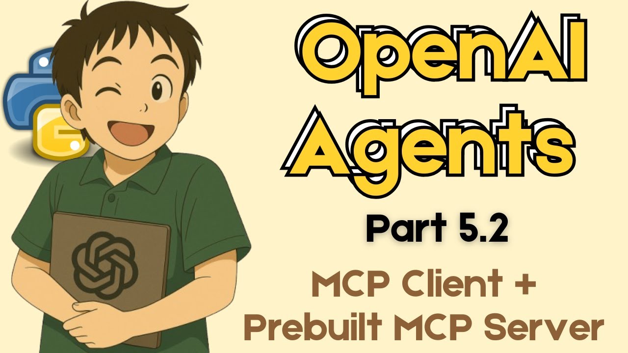 05.2 OpenAI Agents SDK for Beginners : How to use MCP client with ...