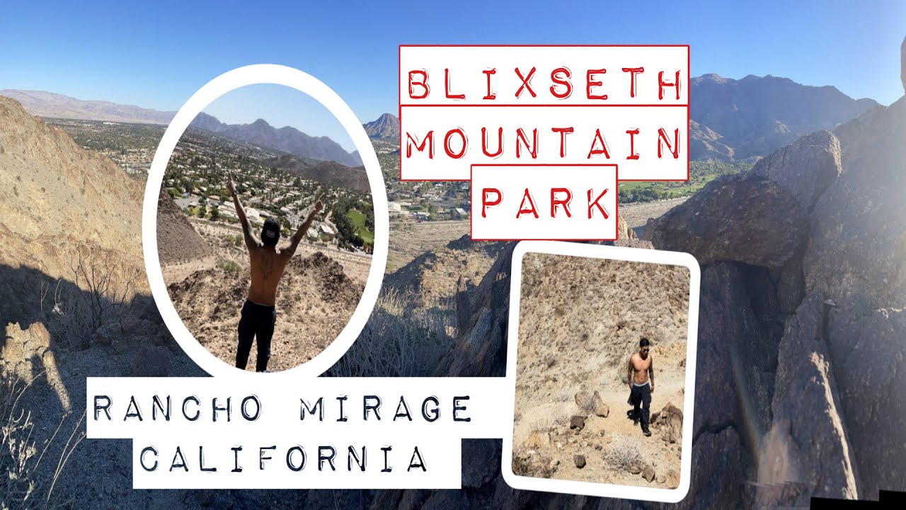 Blixseth Mountain Park | Rancho Mirage California | K2’s Adventures ...