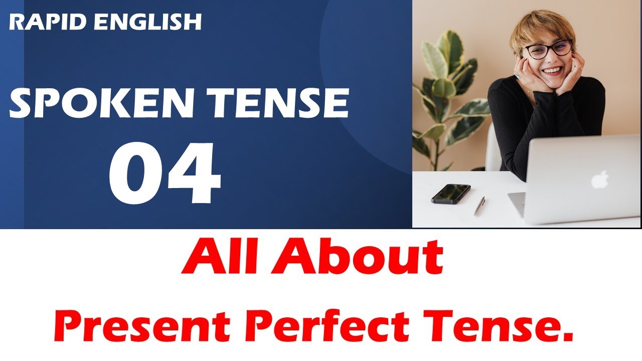 Learn Tenses in English Grammar with Examples | Present Perfect Tense ...