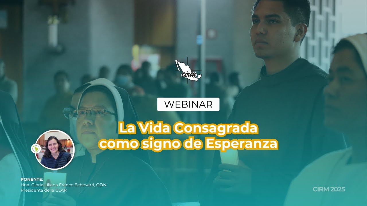 Vida Consagrada como signo de esperanza - YouTube
