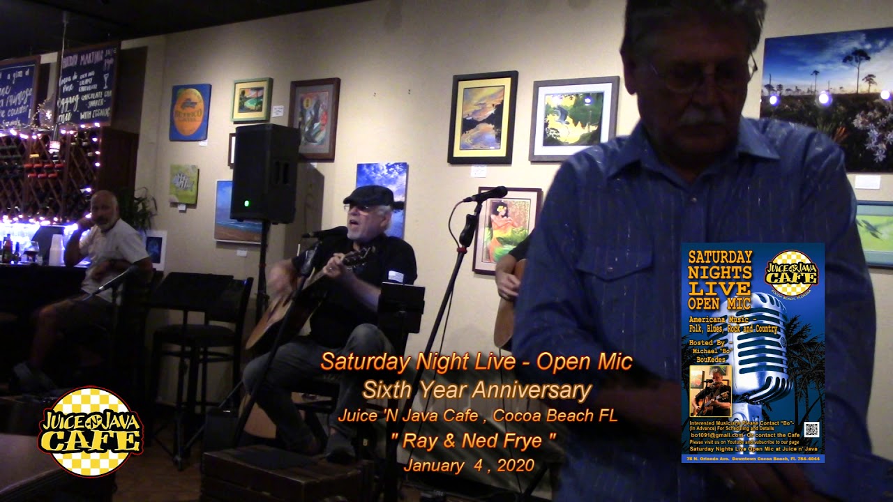 Ray & Ned Frye @ Saturday Nights LIVE Open Mic - YouTube