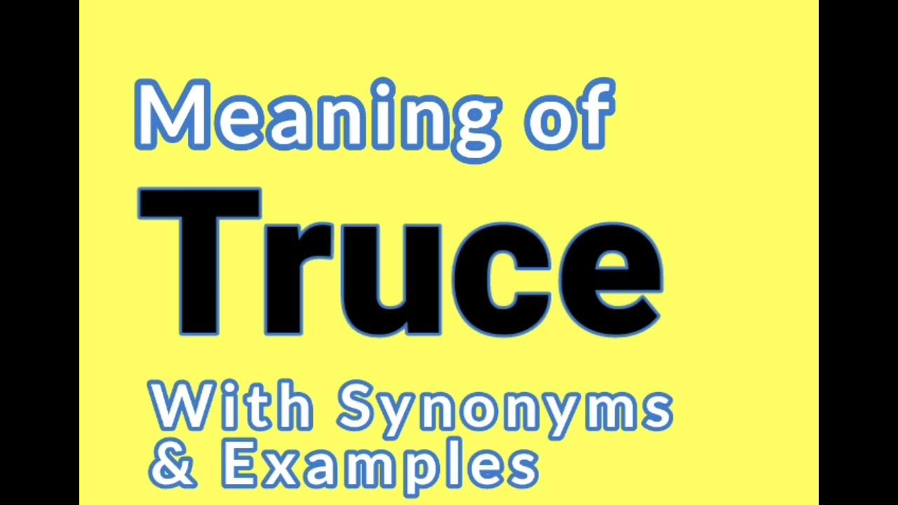 Truce meaning & Synonyms || Synonyms of Truce || Examples in Sentences ...