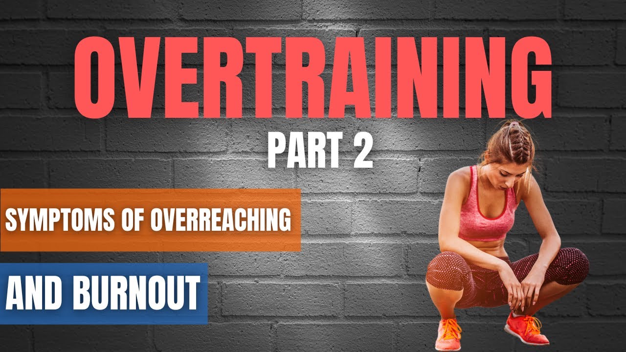 Primal Endurance Podcast: Overtraining, Part 2 - Symptoms Of Overreaching and Burnout - YouTube