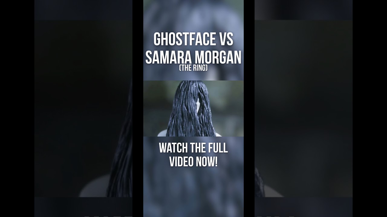 Ghostface vs Samara Morgan Short - YouTube