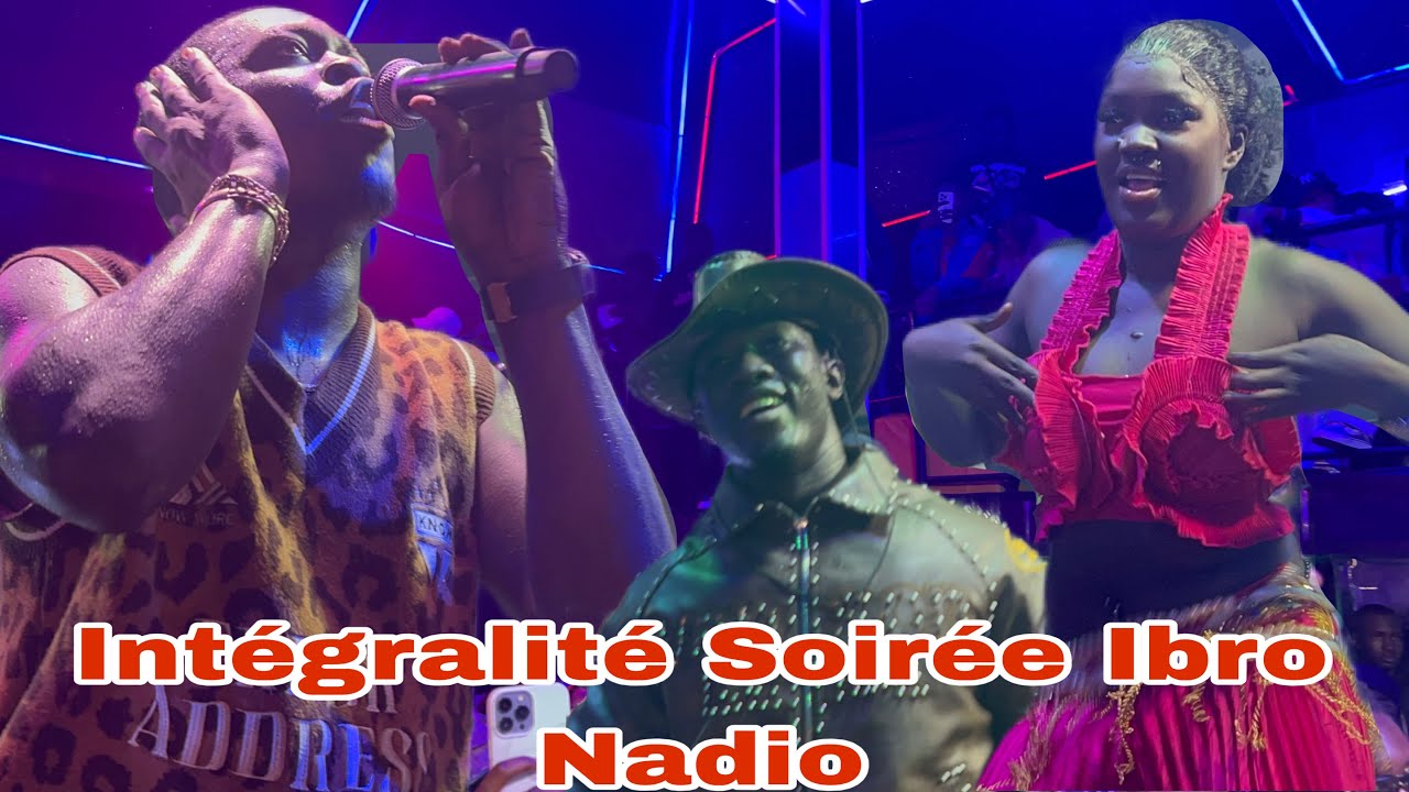 IBRO NADIO LIVE PERFORMANCE DIMANCHE 07 DÉCEMBRE - YouTube