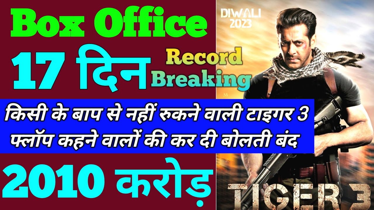 Tiger 3 Box Office Collection | Tiger 3 16th Day Collection, Tiger 3 ...
