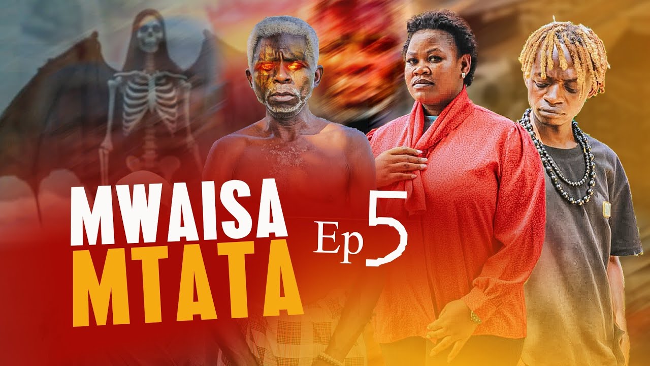 MWAISA MTATA NA JUMA JICHO EP 5 - YouTube
