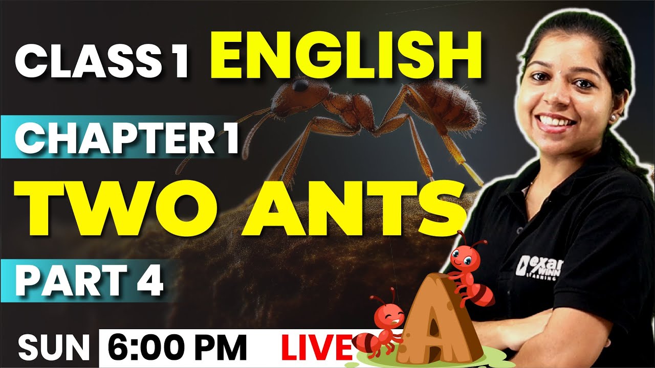 CLASS 1 ENGLISH | UNIT 1 PART 4 | TWO ANTS | EXAM WINNER - YouTube