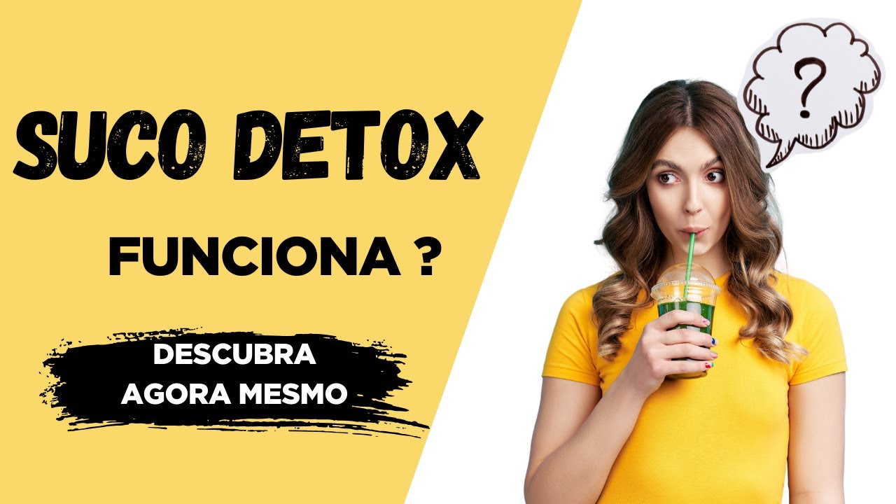 SUCO DETOX, FUNCIONA? - YouTube