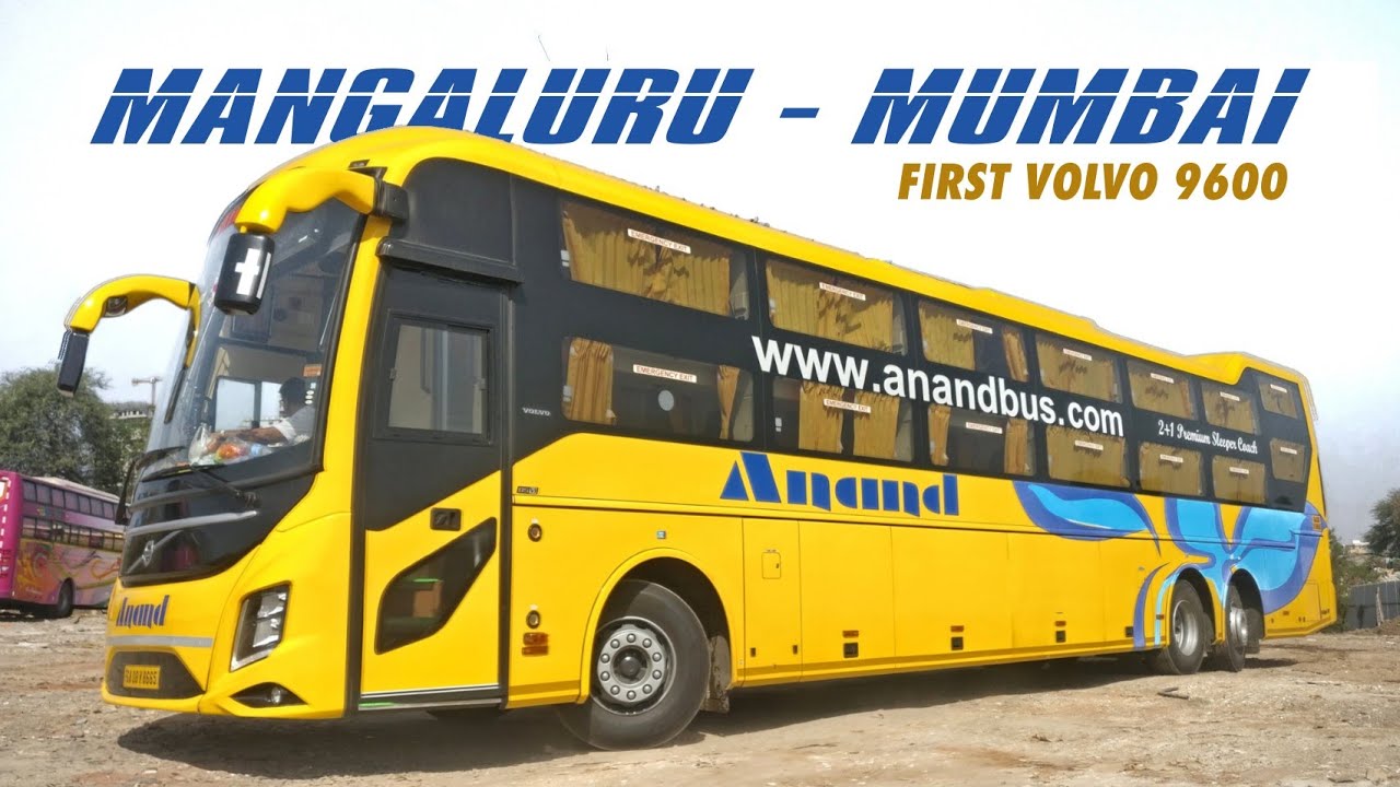 MANGALORE to MUMBAI | Anand Travels Brand New Volvo 9600 Multi-Axle ...