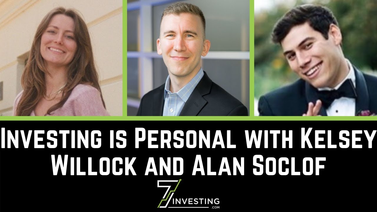Investing is Personal with Kelsey Willock and Alan Soclof - YouTube