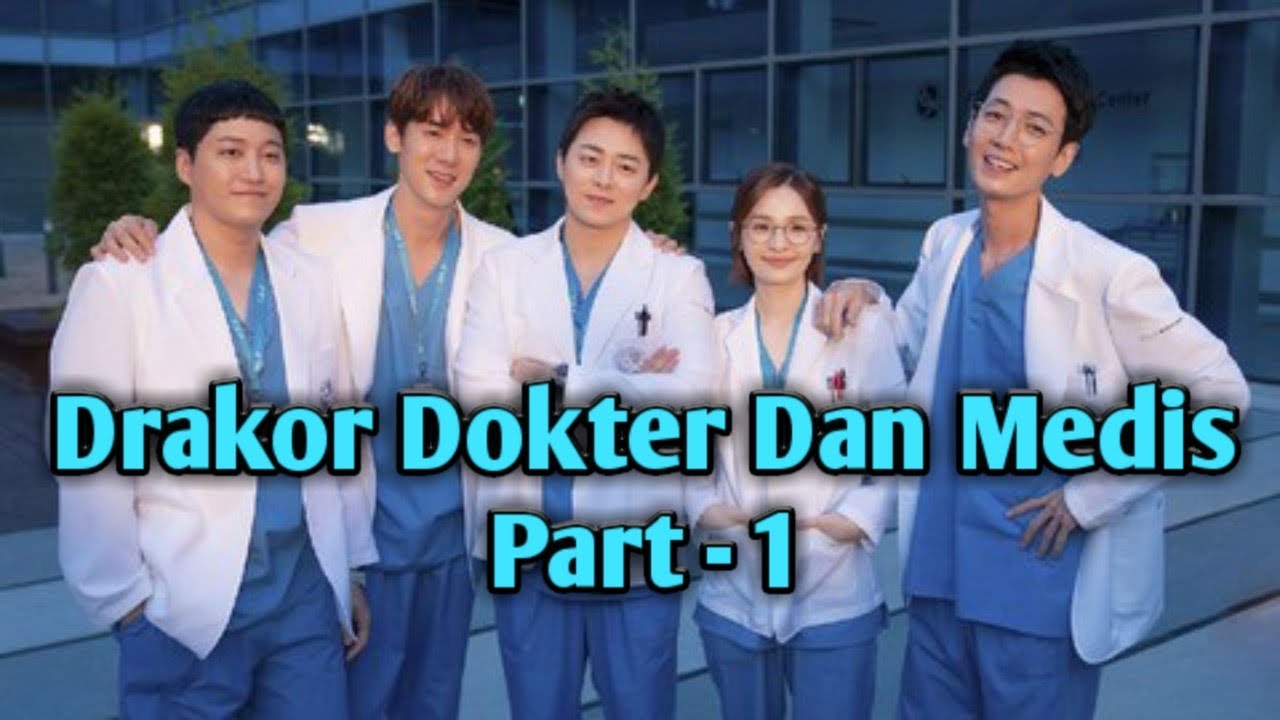Drama Korea Dokter dan Medis Terbaik dengan Rating Tertinggi - Part 1 ...