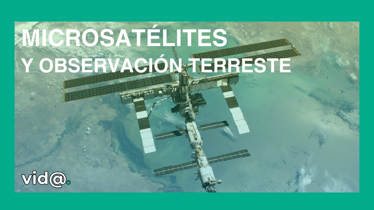 Tecnología de microsatélites para observación terrestre - YouTube