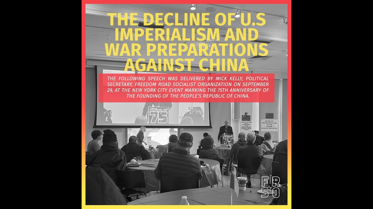 The decline of U.S imperialism and war preparations against China by ...