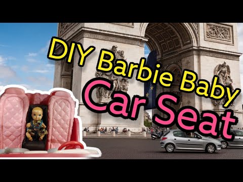 DIY Miniature Barbie Baby Car Seat I 10 Minute Crafts for Dolls - YouTube