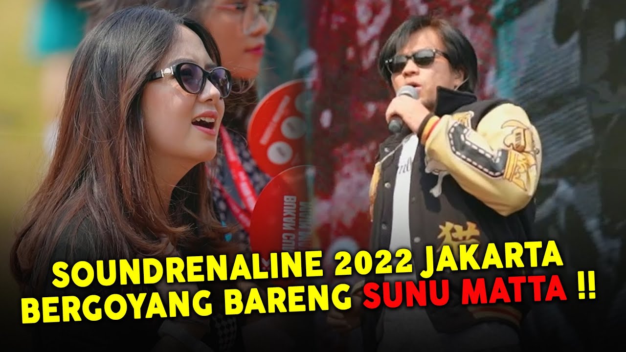 SUNU MATTA FT. FEEL KOPLO !! SOUNDRENALINE BERNYANYI SEMUA !! - YouTube