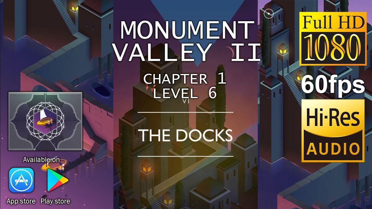 Monument Valley 2 Chapter 1 Level 6 The Dock Full HD 1080p 60fps - YouTube