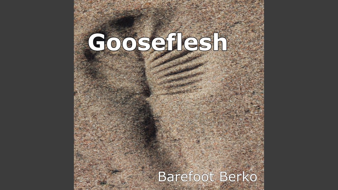 Gooseflesh - YouTube