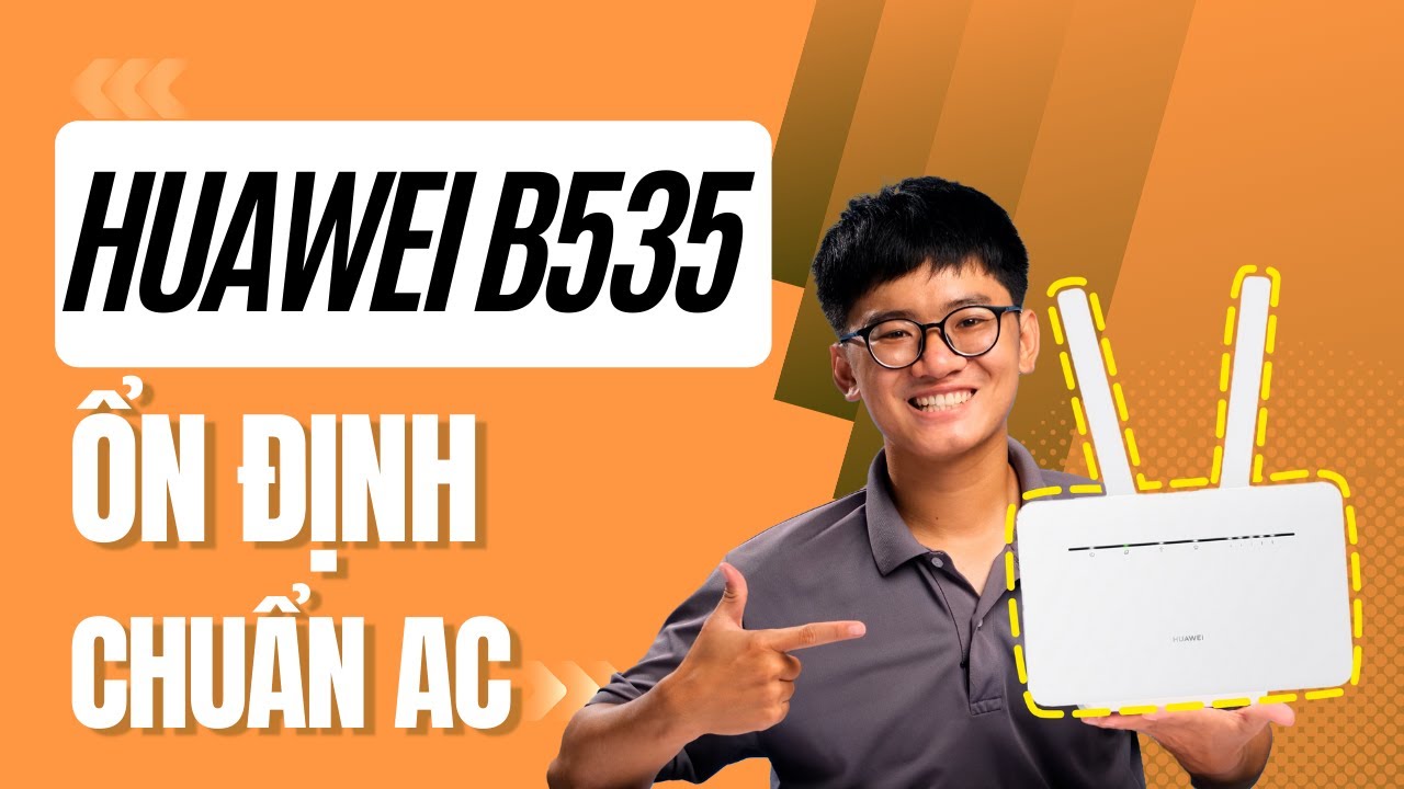 Review Huawei B535: Bộ phát wifi dùng sim 4g "hiệu năng cao giá rẻ" năm ...