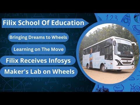 Filix Receives Infosys Maker's Lab on Wheels - YouTube