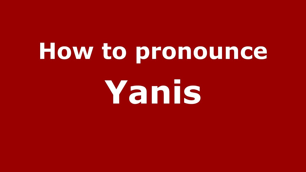 How to pronounce Yanis in French - PronounceNames.com - YouTube