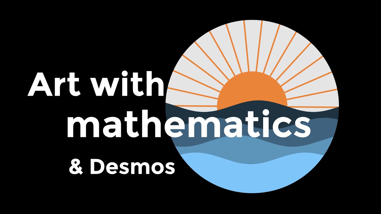 Here comes the sun: Art with mathematics & Desmos - YouTube