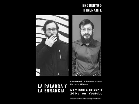 Emmanuel Taub - La palabra y la errancia | Encuentro Itinerante - YouTube
