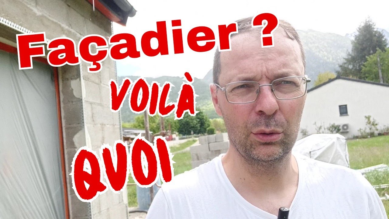 Le Metier de Façadier (expérience vécue) - YouTube