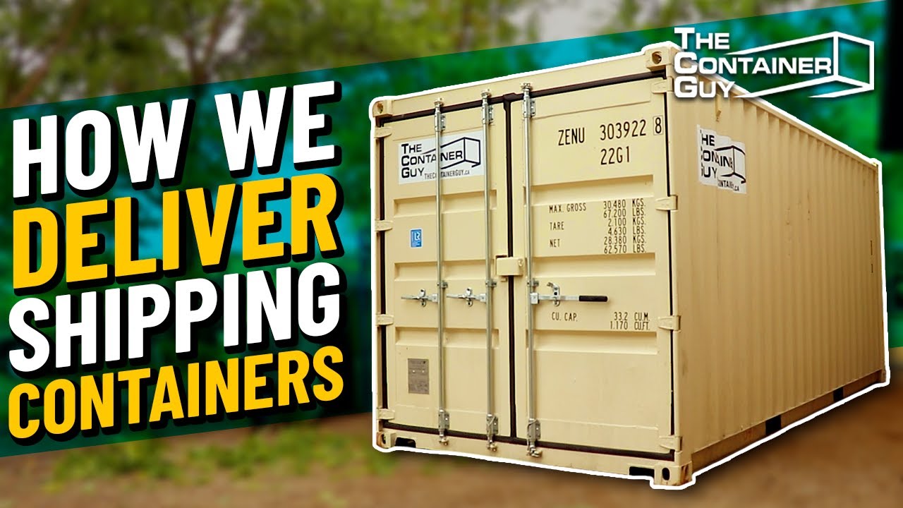 How We Deliver a 20 Foot Shipping Container - The Container Guy - YouTube