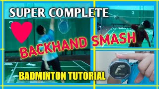 BADMINTON BACKHAND SMASH TECHNIQUES - Super complete (I... | Doovi